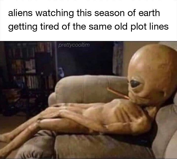 The best Alien memes :) Memedroid
